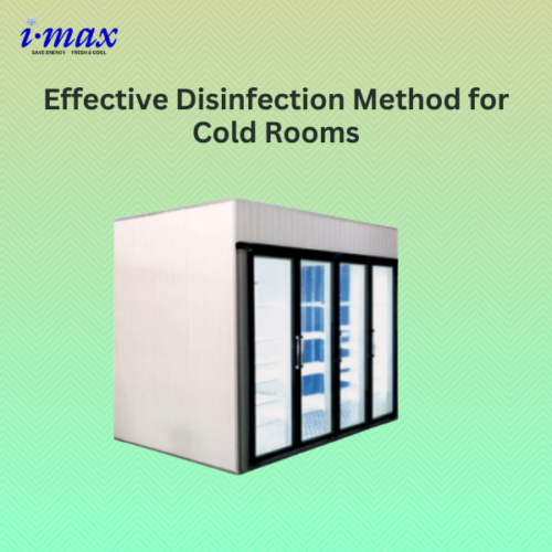 Effective Disinfection Method for Cold Rooms | Imax Malaysia